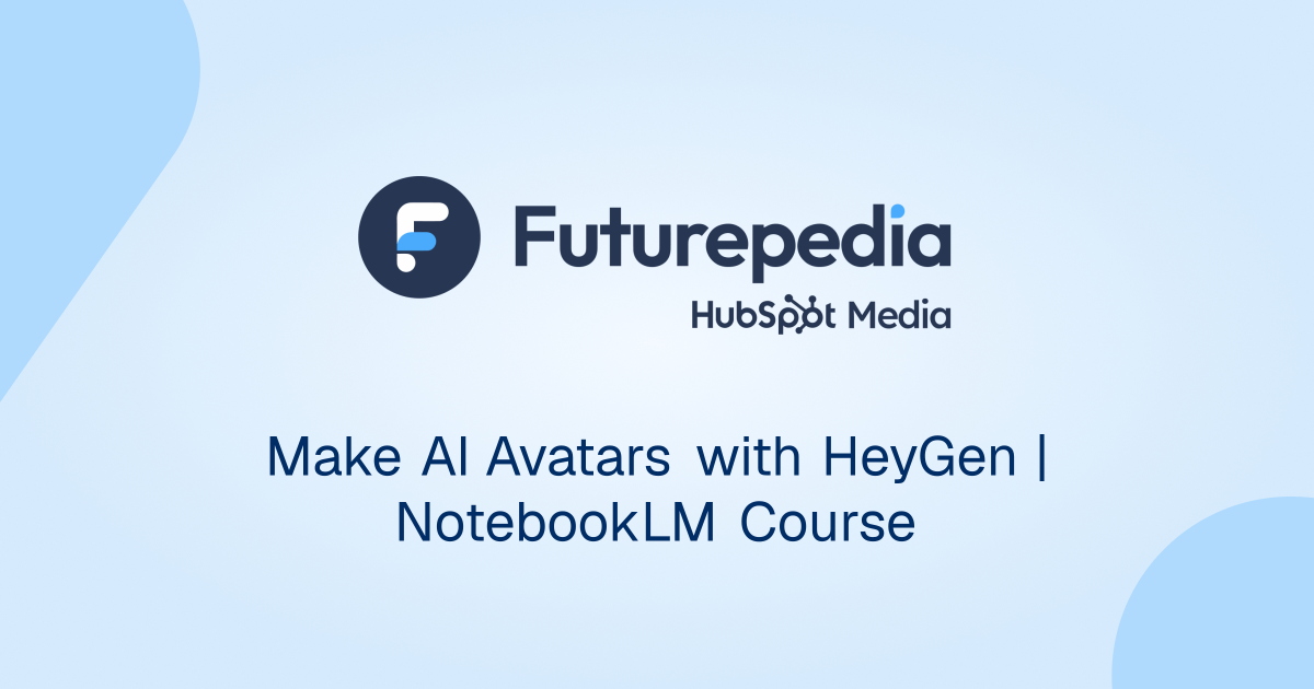 Make AI Avatars with HeyGen | NotebookLM Course