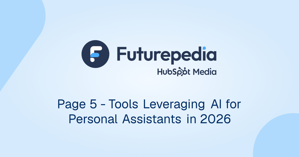 Page 5 - Tools Leveraging AI for Personal Assistants in 2026