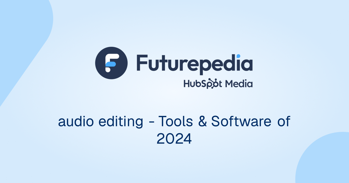 Audio editing - Tools & Software of 2024